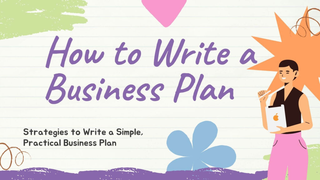 How to Write a Simple, Practical Business Plan – Leafyleap